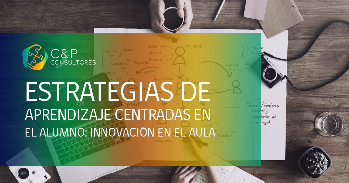 Estrategias de aprendizaje centradas en el alumno Estrategias de aprendizaje centradas en el alumno